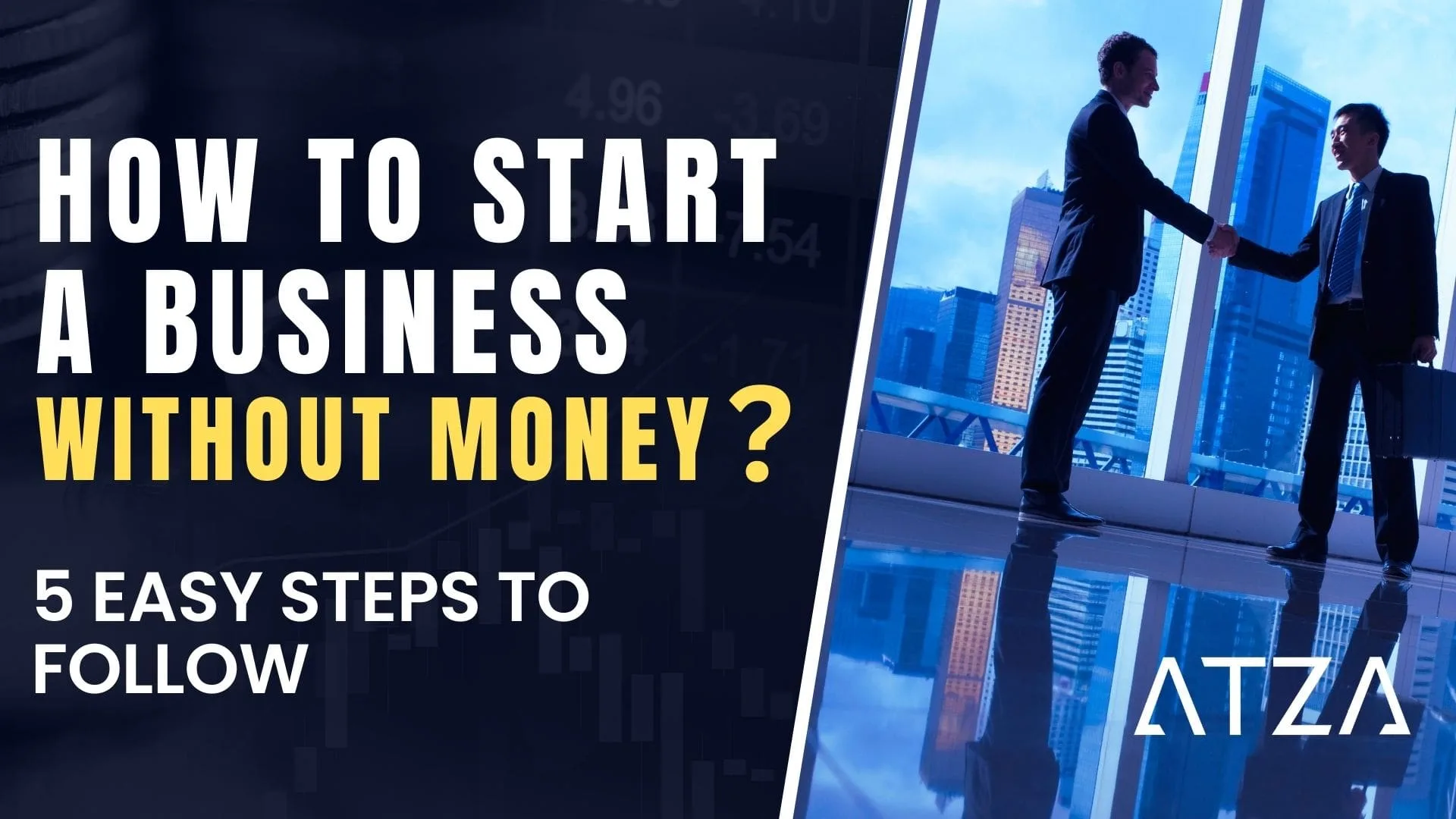 5 Steps To Start a Business Without Money - ATZA for Biz